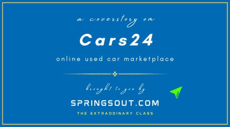 Cars24 - A Cover Story | Springsout